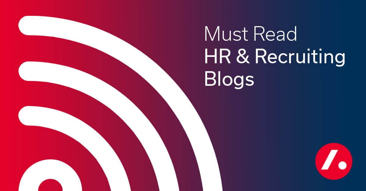 The Top 15 HR & Recruiting Blogs You Need To Follow | Recruiting | Acara