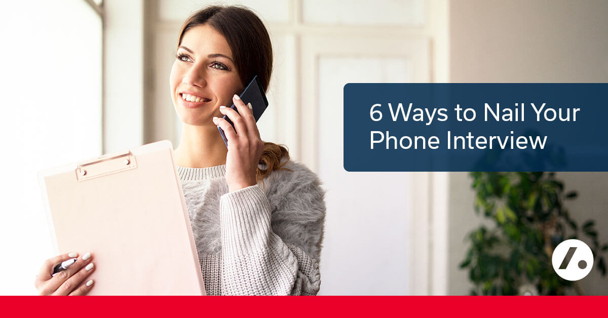 6 Ways to Nail Your Phone Interview | Acara Solutions