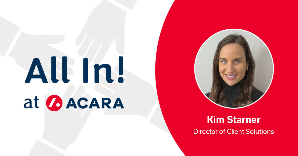 All-In at Acara: Kim Starner, Director of Client Solutions | Acara ...